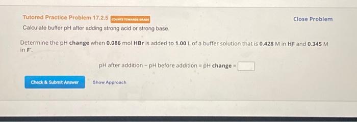 Solved Tutored Practice Problem 17.2.5 Close Problem | Chegg.com