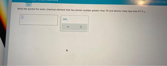 Write the symbol for every chemical element that has | Chegg.com
