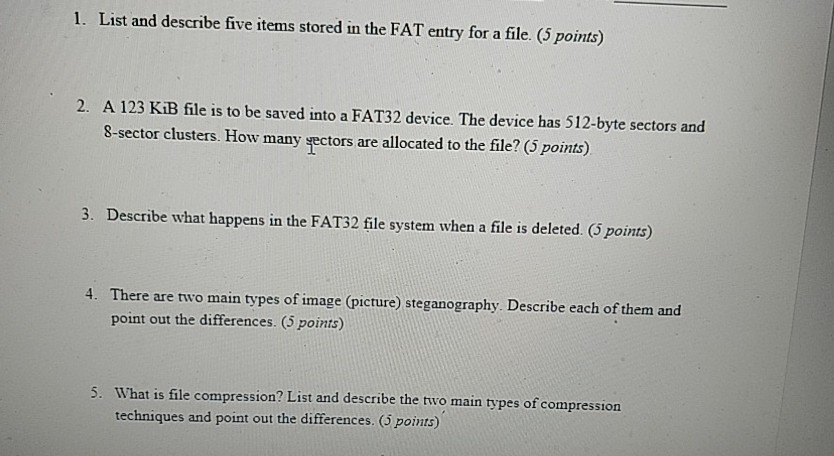 Solved 1. List and describe five items stored in the FAT | Chegg.com
