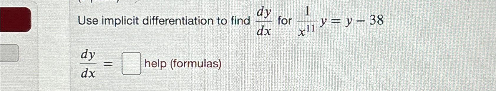 Solved Use implicit differentiation to find dydx ﻿for | Chegg.com