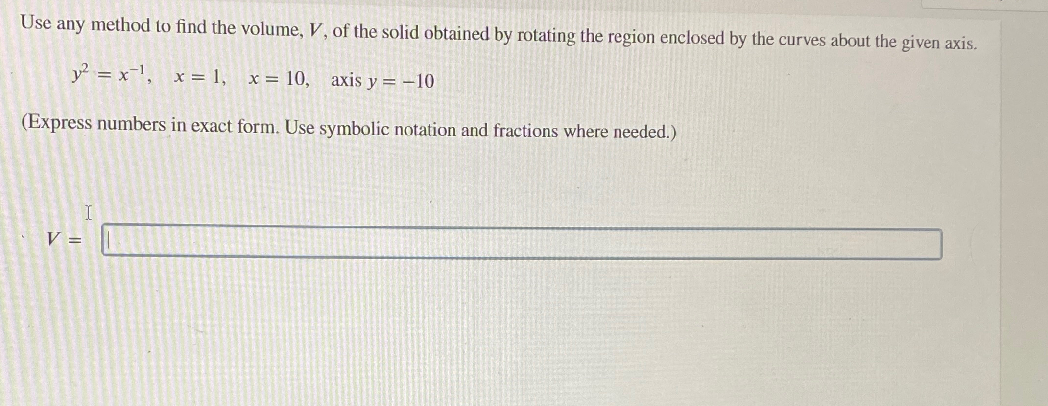 Solved Use any method to find the volume, V, ﻿of the solid | Chegg.com