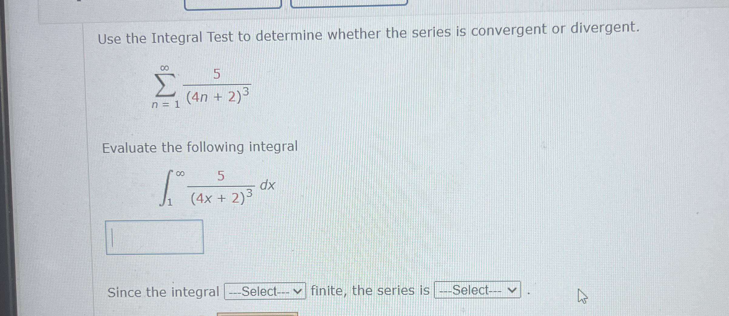 Solved Use the Integral Test to determine whether the series | Chegg.com