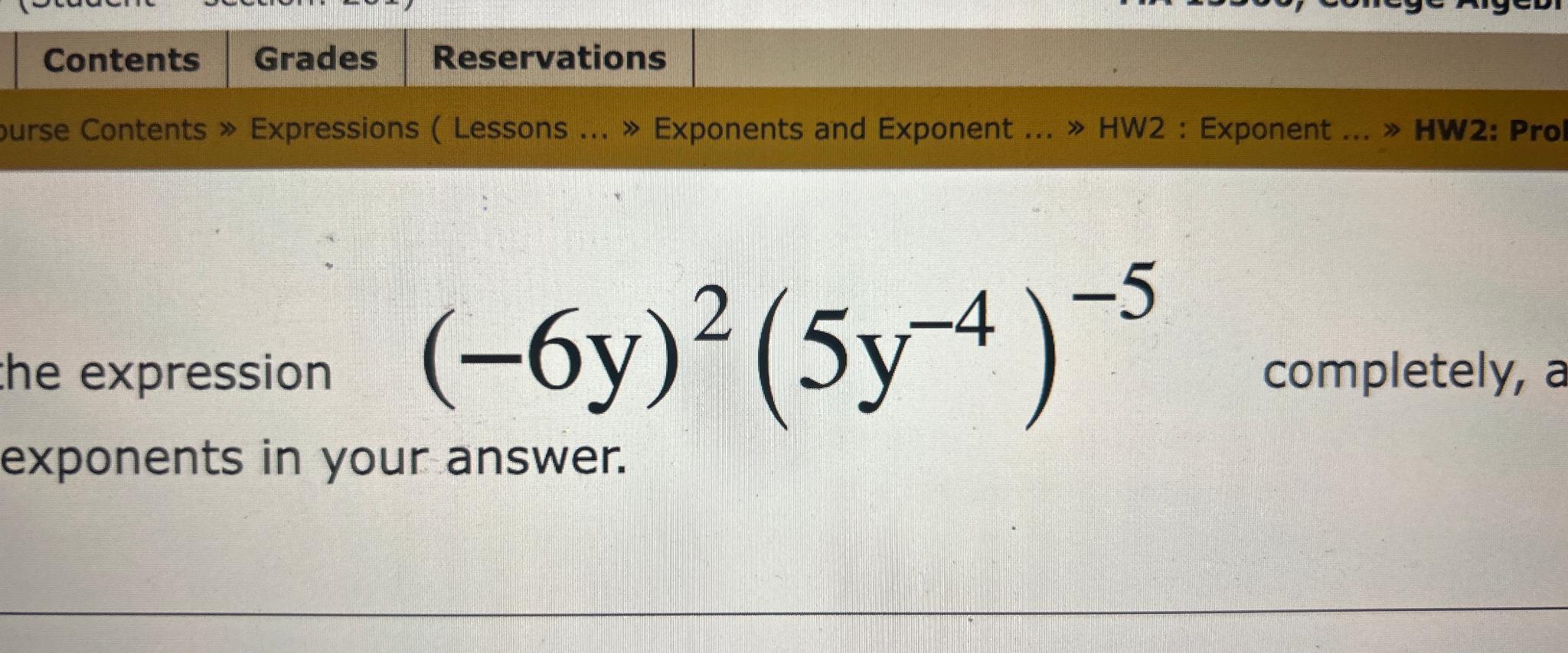 Solved he expression (-6y)2(5y-4)-5 ﻿exponents in your | Chegg.com