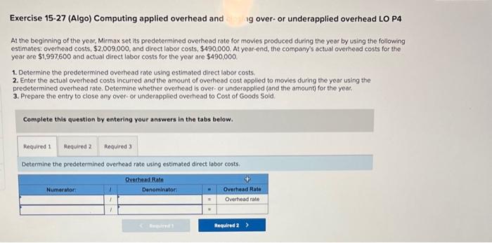 Solved Exercise 15-27 (Algo) Computing applied overhead and | Chegg.com