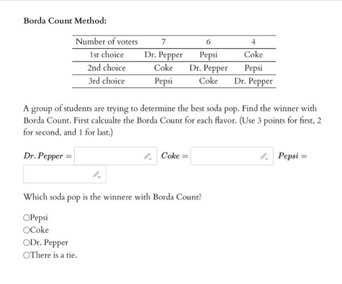 Solved Borda Count Method: A group of students are trying to | Chegg.com