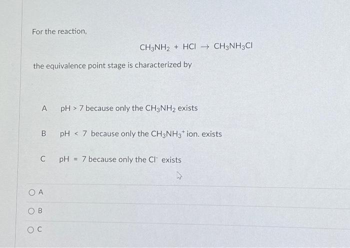 Solved For the reaction, the equivalence point stage is | Chegg.com