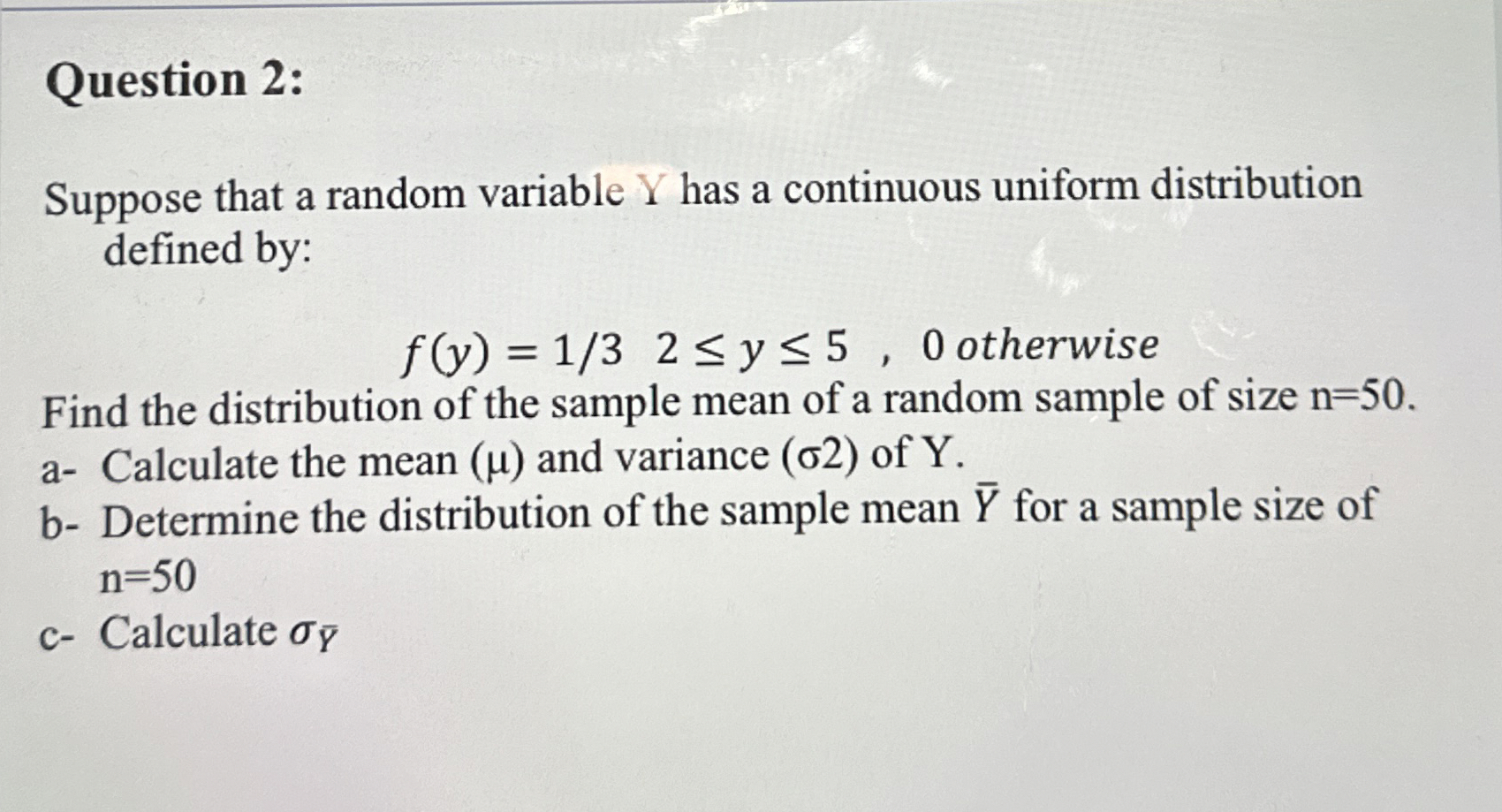 Solved Question 2:Suppose that a random variable Y has a | Chegg.com