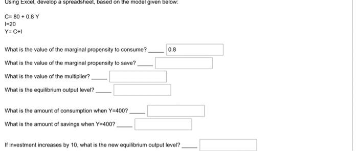 Solved C=80+0.8YI=20Y=C+1 What is the value of the marginal | Chegg.com