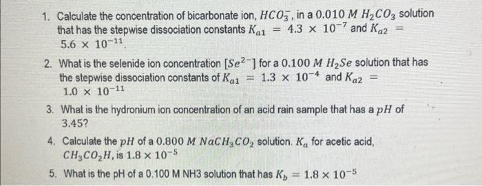 Solved 1. Calculate the concentration of bicarbonate ion, | Chegg.com