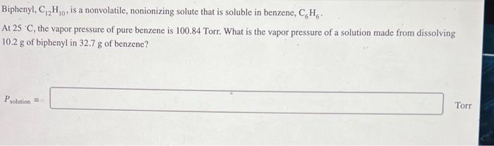 Solved Biphenyl, C12H10, is a nonvolatile, nonionizing | Chegg.com
