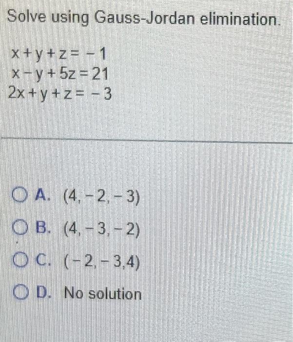 Solved Solve using Gauss-Jordan elimination. | Chegg.com