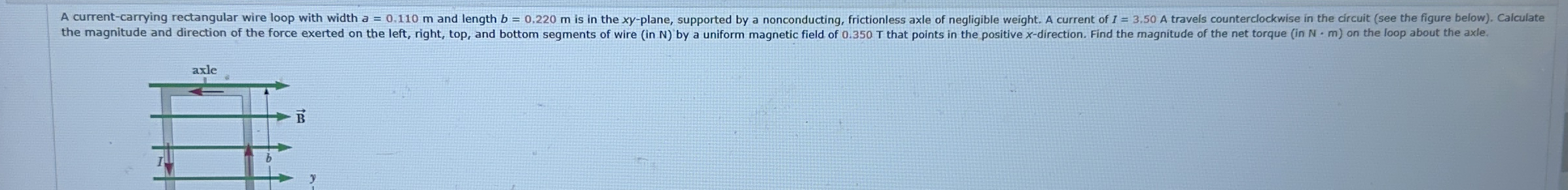Solved A current carrying rectangular wire loop with width a | Chegg.com