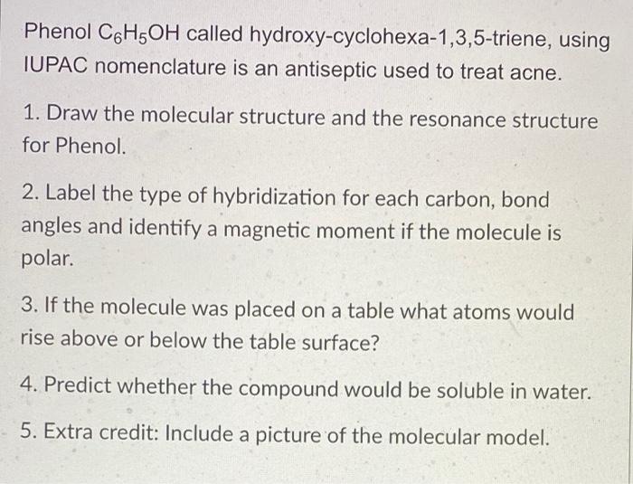 Solved Phenol C6H5OH called hydroxy-cyclohexa-1,3,5-triene, | Chegg.com
