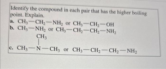 Solved Identify the compound in each pair that has the | Chegg.com