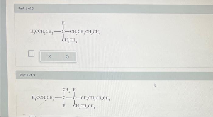 Solved Part 1 of 3 ×5 Part 2 of 3H˙CH2CH2CH3 Part 3 of 3 | Chegg.com