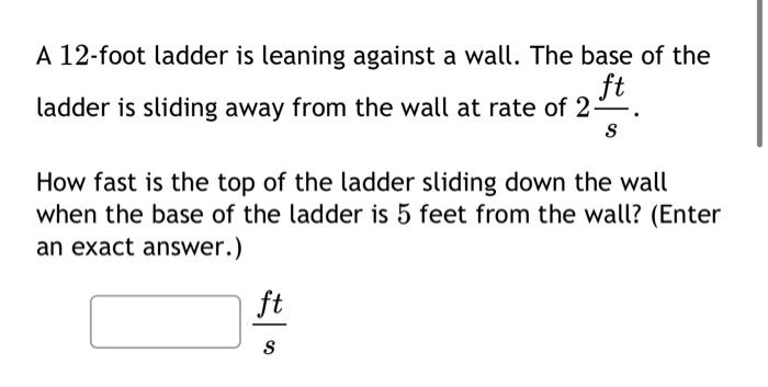 Solved A 12-foot ladder is leaning against a wall. The base | Chegg.com