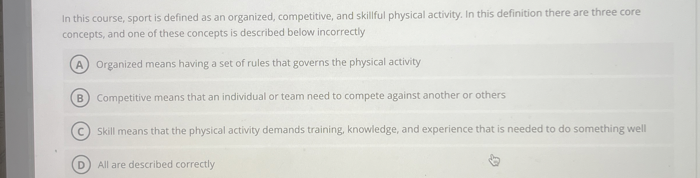 Solved In this course, sport is defined as an organized, | Chegg.com