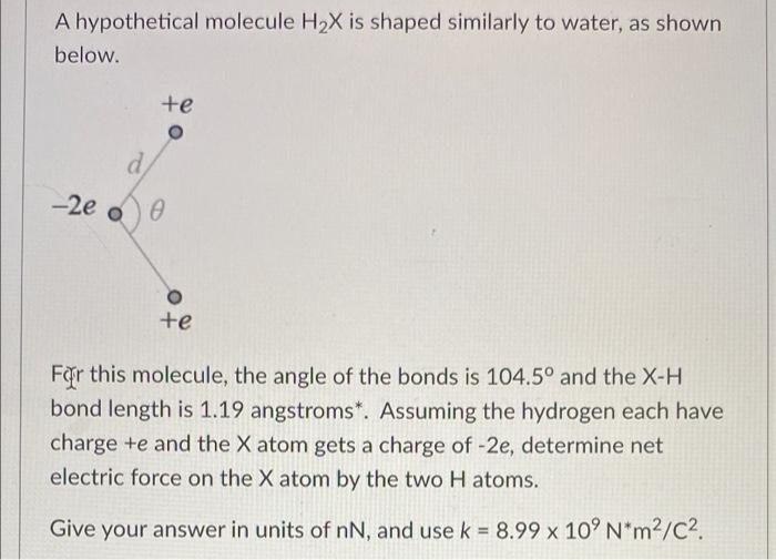 Solved A hypothetical molecule H2X is shaped similarly to | Chegg.com