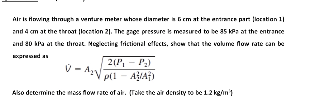 Solved Air is flowing through a venture meter whose diameter | Chegg.com