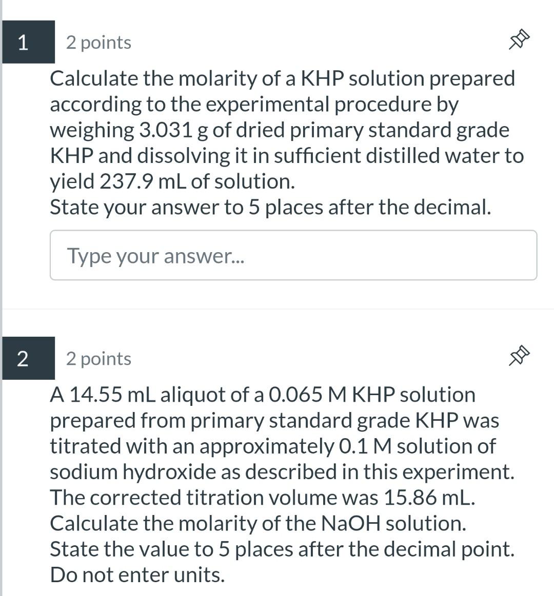 Solved 2 points Calculate the molarity of a KHP solution | Chegg.com