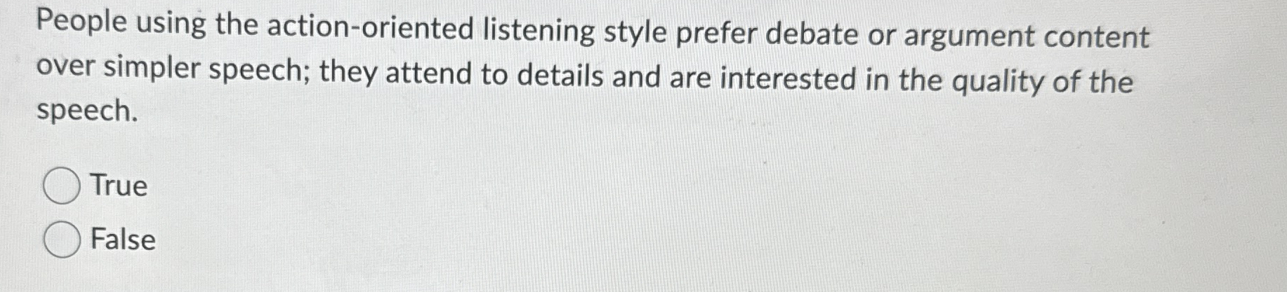 Solved People using the action-oriented listening style | Chegg.com