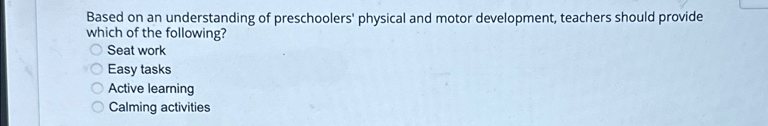 Solved Based on an understanding of preschoolers' physical | Chegg.com
