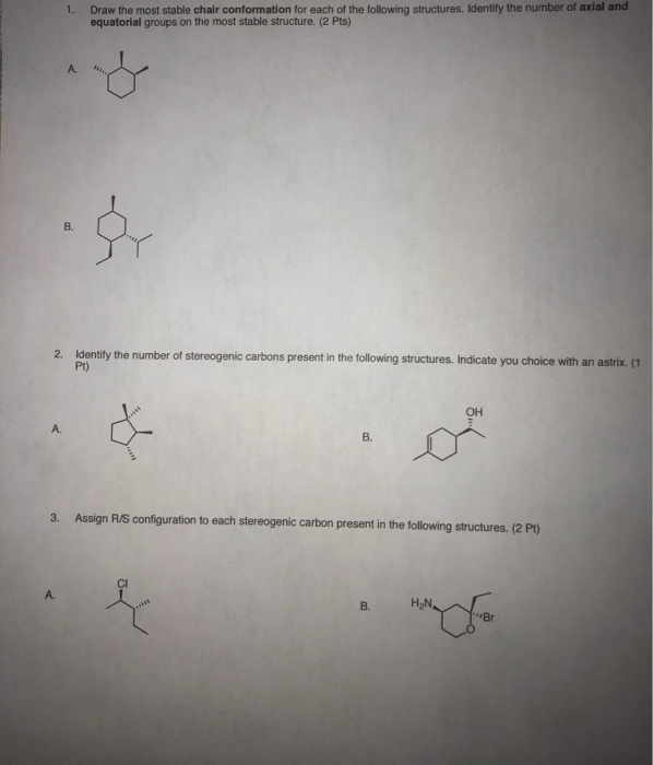 Solved 1. Draw the most stable chair conformation for each | Chegg.com