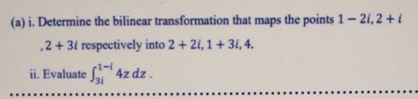 Solved (a) i. Determine the bilinear transformation that | Chegg.com