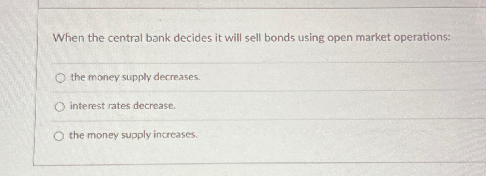 Solved When the central bank decides it will sell bonds | Chegg.com