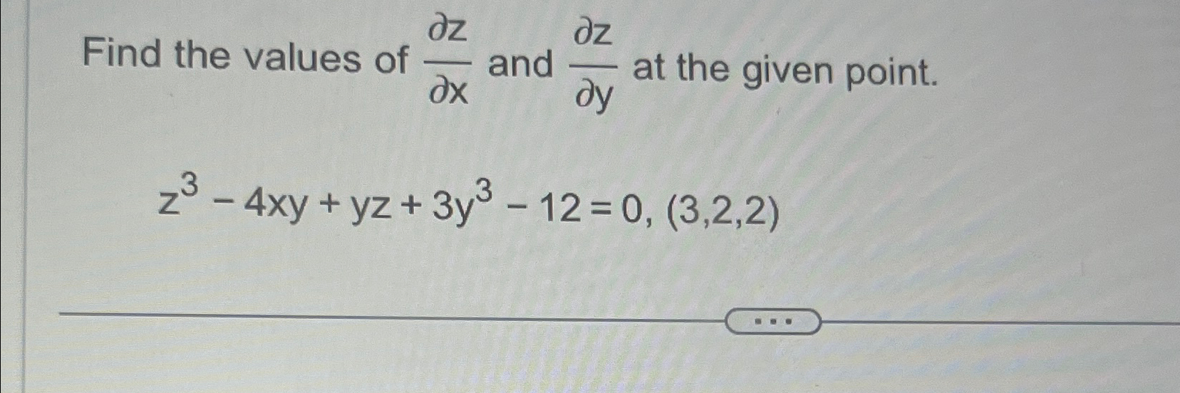 Solved Find the values of delzdelx ﻿and delzdely ﻿at the | Chegg.com