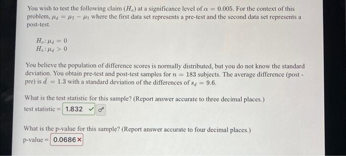 Solved You wish to test the following claim (Ha) at a | Chegg.com