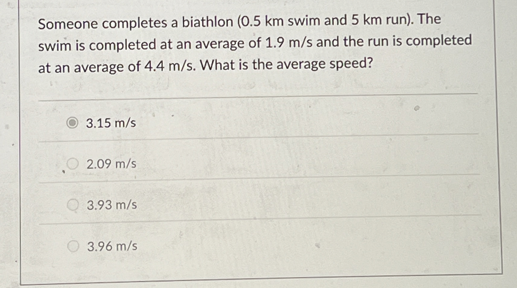 Solved Someone completes a biathlon ( 0.5 ﻿km swim and 5 ﻿km | Chegg.com
