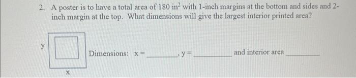 Solved 2. A poster is to have a total area of 180 in 2 with | Chegg.com