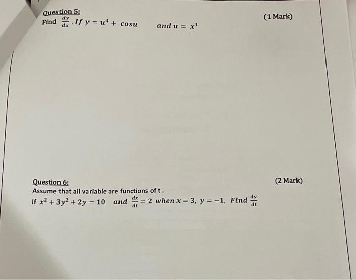 Solved Question 5: dy Find If y = ut + cosu dx and u = x³ | Chegg.com