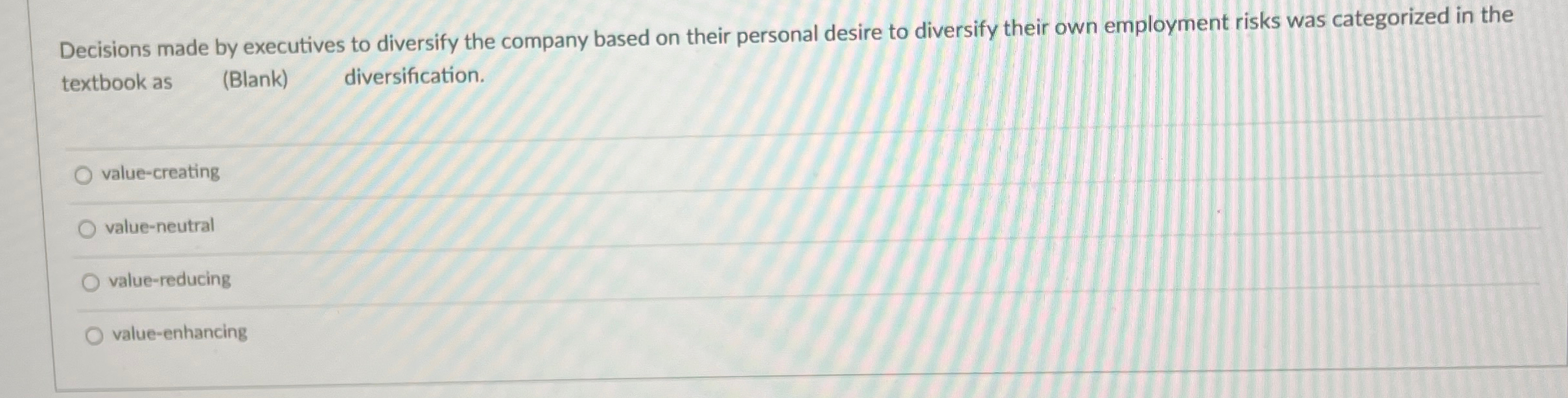 Solved Decisions made by executives to diversify the company | Chegg.com