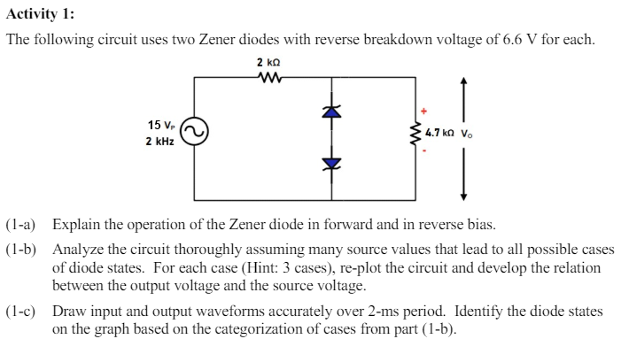 [Solved]: Activity 1: The following circuit uses two Zener
