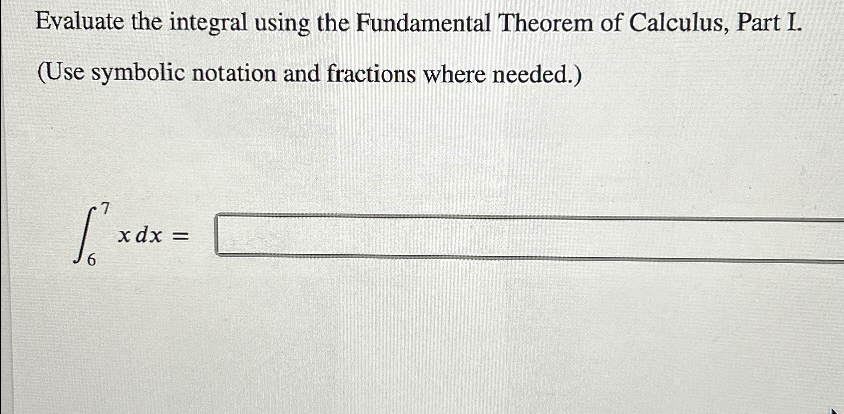 Solved Evaluate the integral using the Fundamental Theorem | Chegg.com