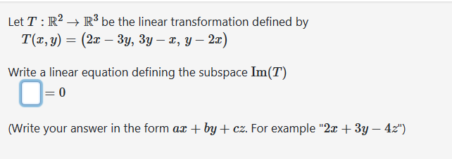 Solved Let T:R2→R3 ﻿be the linear transformation defined | Chegg.com
