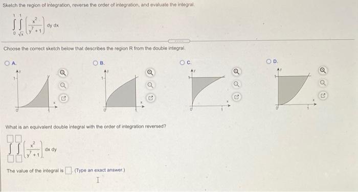 Solved Sketch the region of integration reverse the order of | Chegg.com