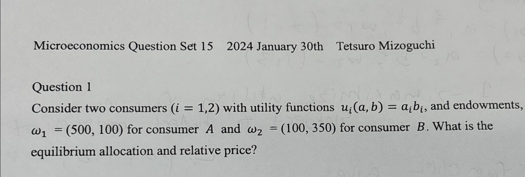 Solved Microeconomics Question Set 152024 ﻿January 30th | Chegg.com