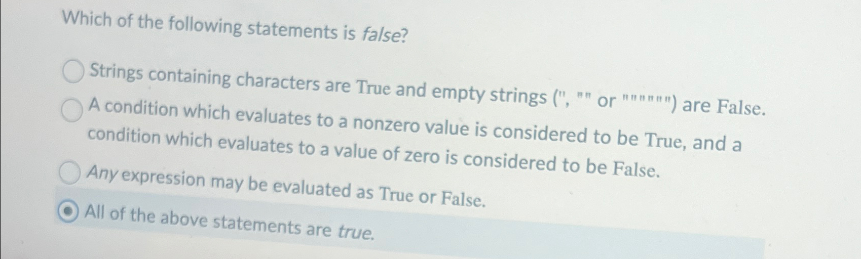 Solved Which of the following statements is false?Strings | Chegg.com