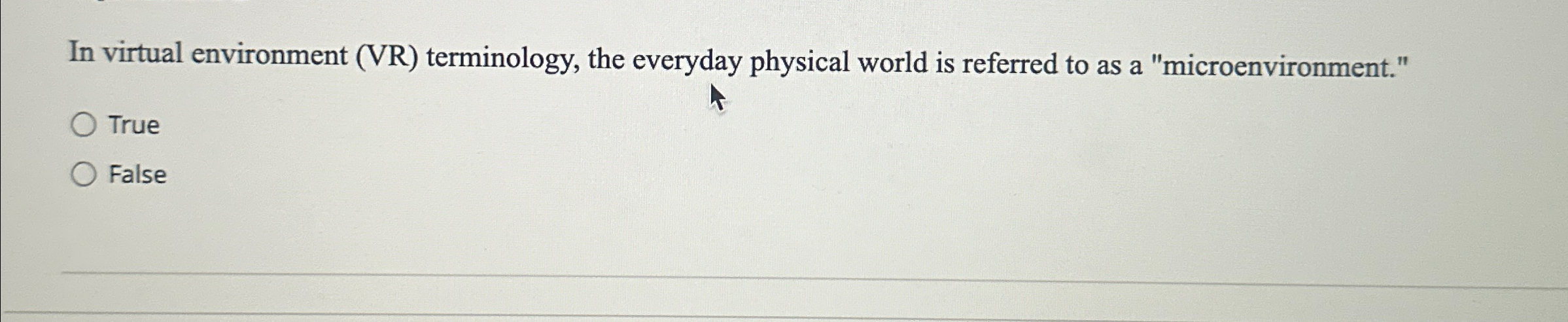 Solved In virtual environment (VR) ﻿terminology, the | Chegg.com