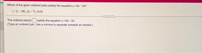 Solved Which of the given ordered pairs satisfy the equation | Chegg.com