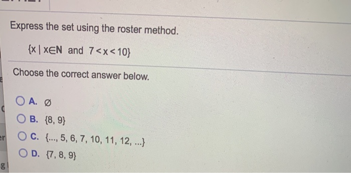 Solved Express the set using the roster method. {x | XEN and | Chegg.com