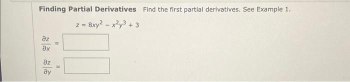 Solved Finding Partial Derivatives Find the first partial | Chegg.com