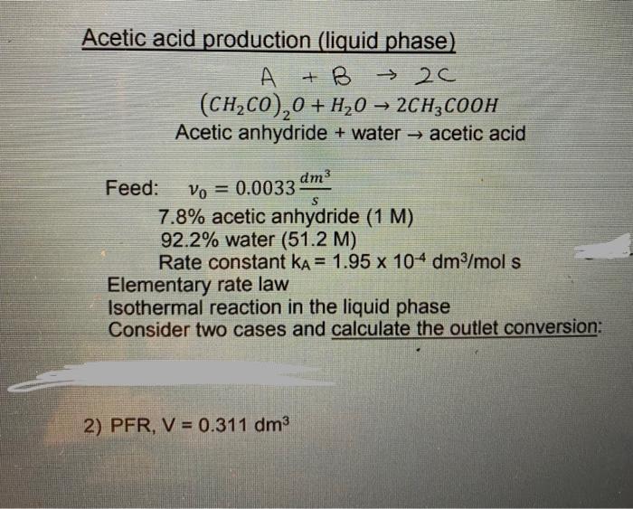 Solved Acetic acid production (liquid phase) | Chegg.com