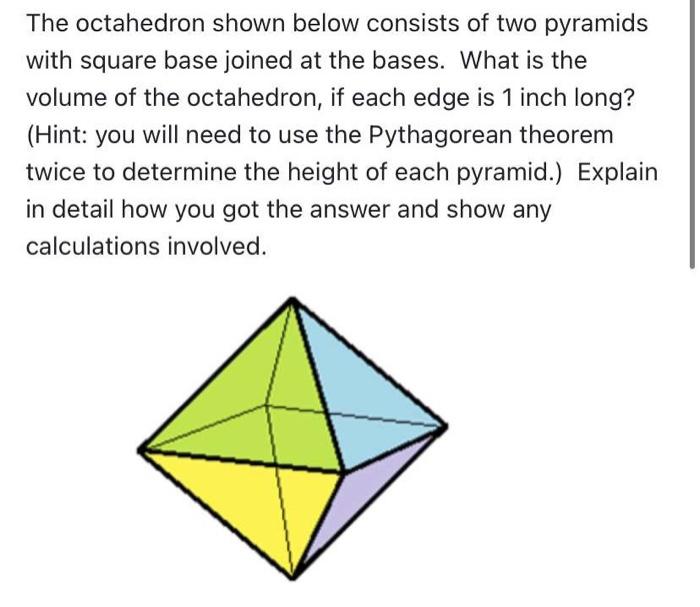 Solved The octahedron shown below consists of two pyramids | Chegg.com