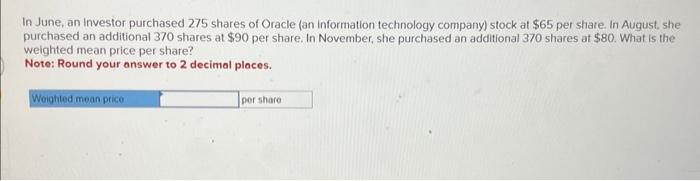 Solved In June, an Investor purchased 275 shares of Oracle | Chegg.com