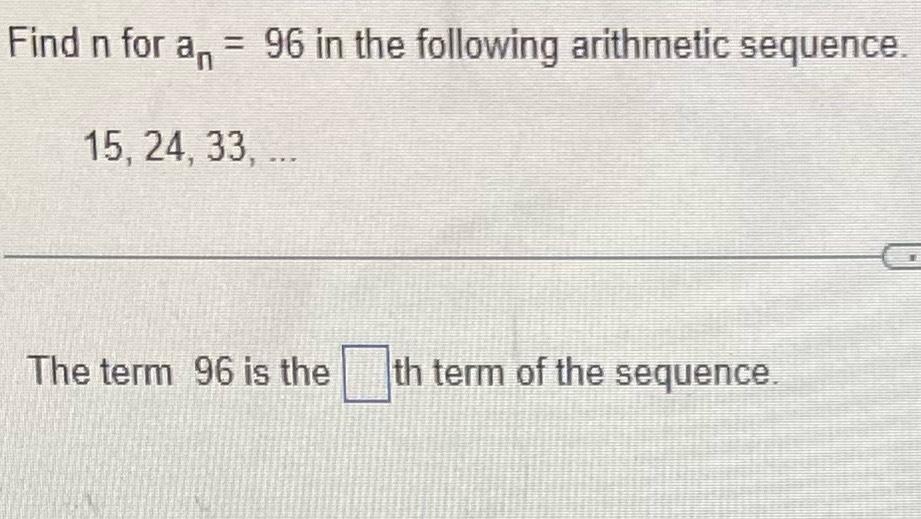 Solved Find n ﻿for an=96 ﻿in the following arithmetic | Chegg.com