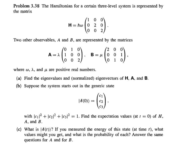 Solved Problem 3.38 The Hamiltonian for a certain | Chegg.com